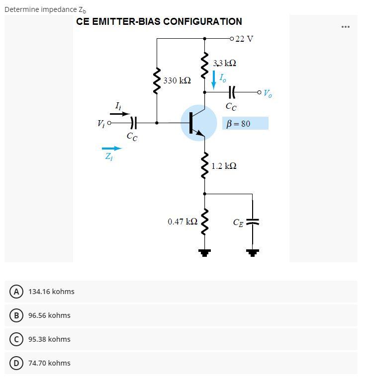Solved Determine impedance Zo CE EMITTER-BIAS CONFIGURATION | Chegg.com