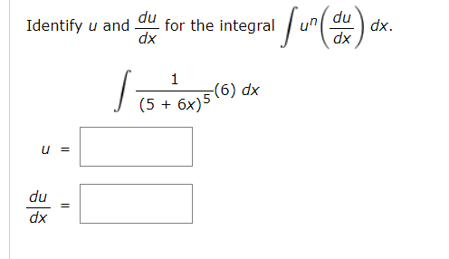 Solved Identify u ﻿and dudx ﻿for the integral | Chegg.com