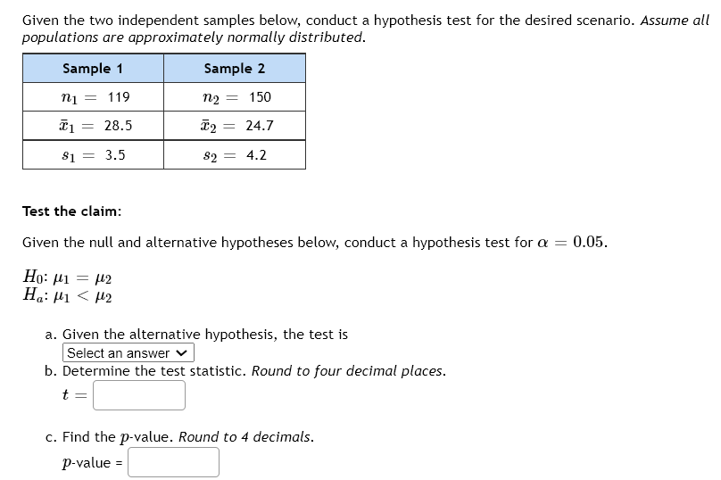 Solved Given the two independent samples below, conduct a | Chegg.com