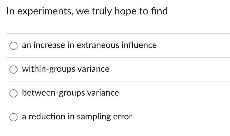 Solved In experiments, we truly hope to find an increase in | Chegg.com
