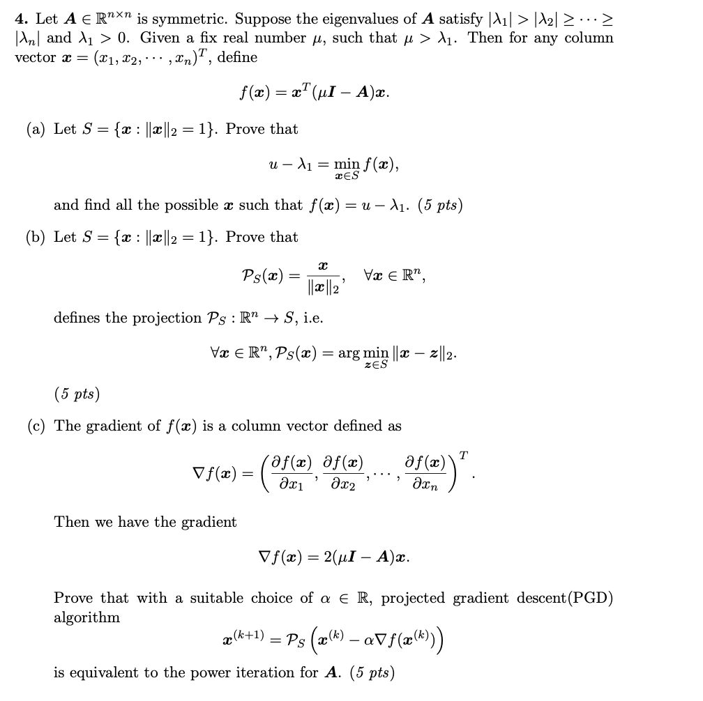 Solved 4. Let A € Rnxn is symmetric. Suppose the eigenvalues | Chegg.com