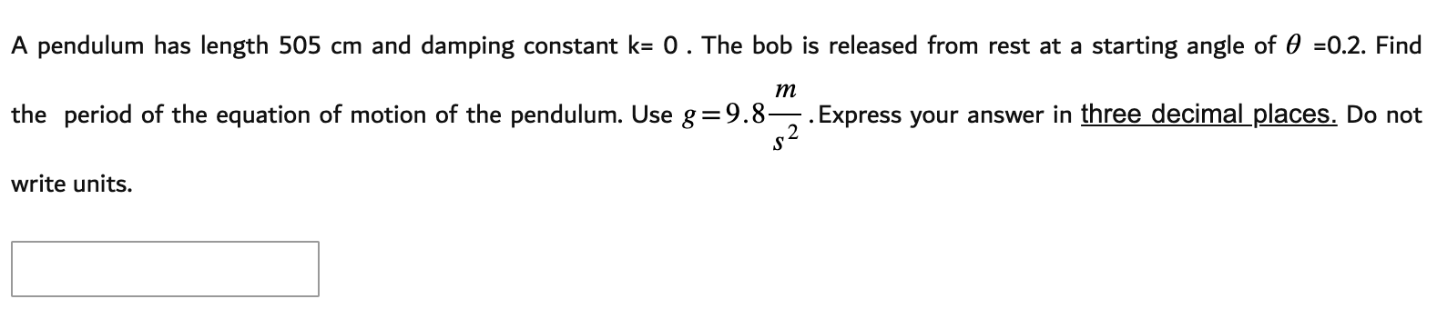 Solved A pendulum has length 505cm ﻿and damping constant | Chegg.com