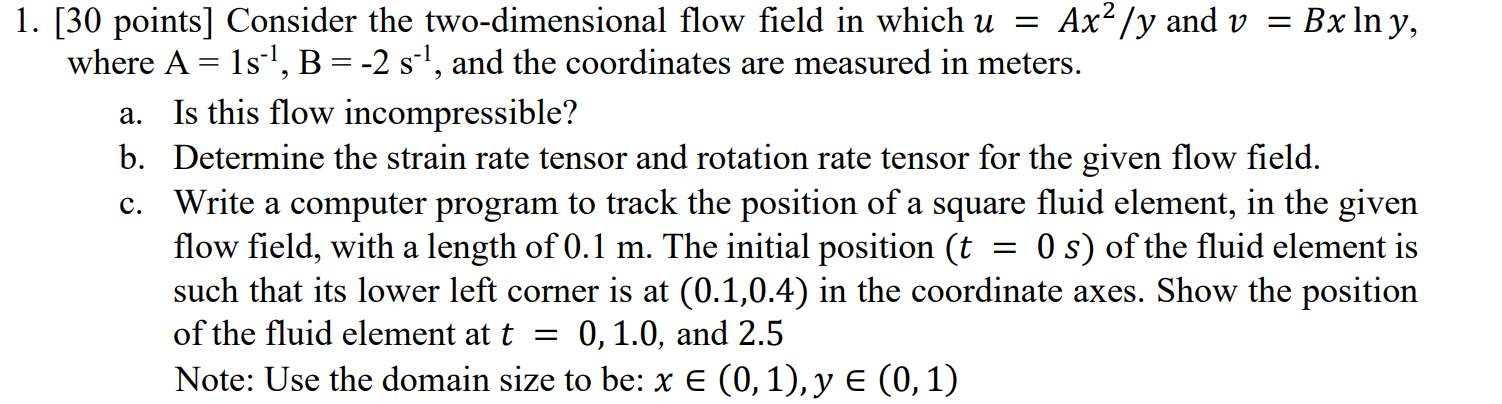 Solved . [30 points] Consider the two-dimensional flow field | Chegg.com