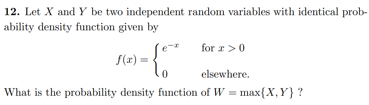 Solved 12. Let X and Y be two independent random variables | Chegg.com