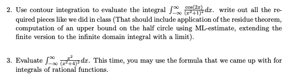 Solved 2. Use contour integration to evaluate the integral | Chegg.com
