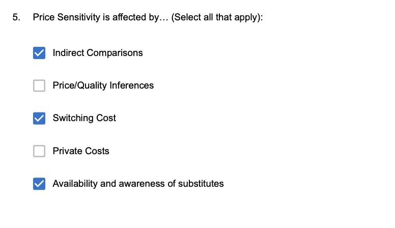 Solved 5. Price Sensitivity is affected by... (Select all | Chegg.com