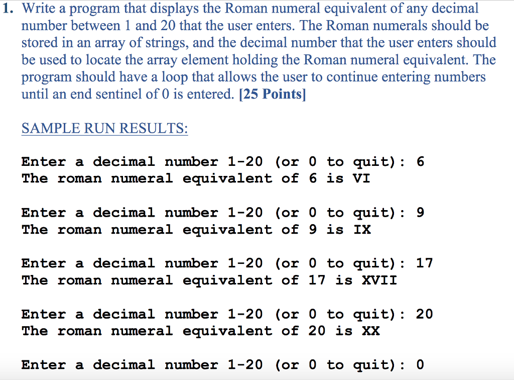 Solved 1. Write a program that displays the Roman numeral | Chegg.com