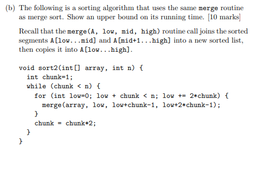 Solved b) The following is a sorting algorithm that uses the | Chegg.com