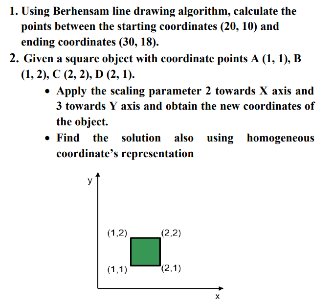 Solved 1. Using Berhensam line drawing algorithm, calculate | Chegg.com