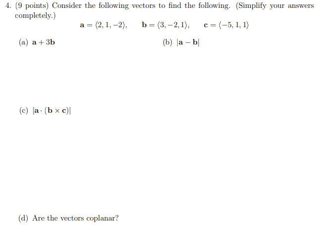 Solved 4. ( 9 points) Consider the following vectors to find | Chegg.com