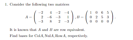 Solved 1. Consider the following two matrices | Chegg.com
