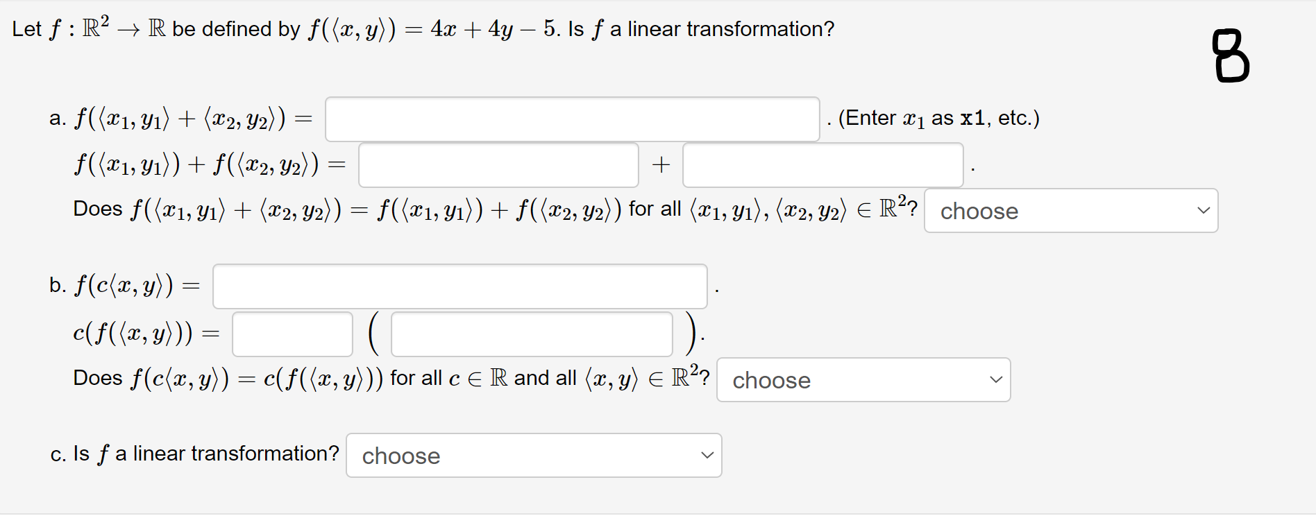 Solved Let f: R2 + R be defined by f((x, y)) = 4x + 4y – 5. | Chegg.com