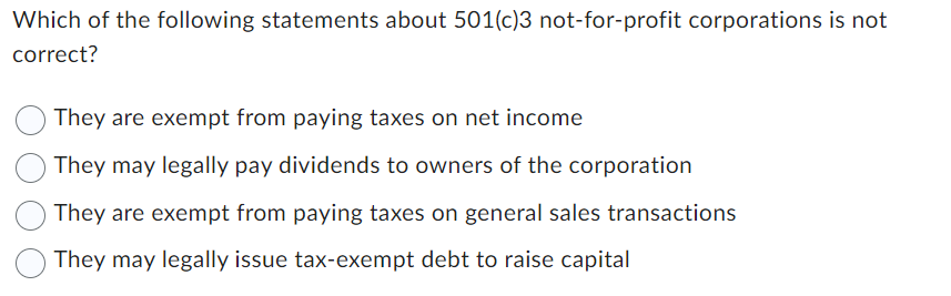 Solved Which of the following statements about 501 (c) 3 | Chegg.com