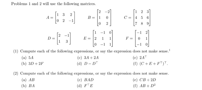Solved Use the following matrices. A = [1 0 3 2 2 -1] B | Chegg.com