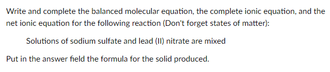 Solved Write and complete the balanced molecular equation, | Chegg.com