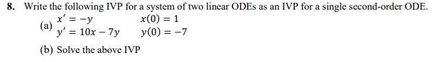 Solved 8. Write the following IVP for a system of two linear | Chegg.com