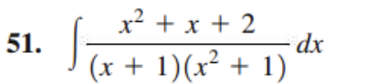 Solved ∫x3−2x2+xx3+2dx∫(x+1)(x2+1)x2+x+2dx | Chegg.com