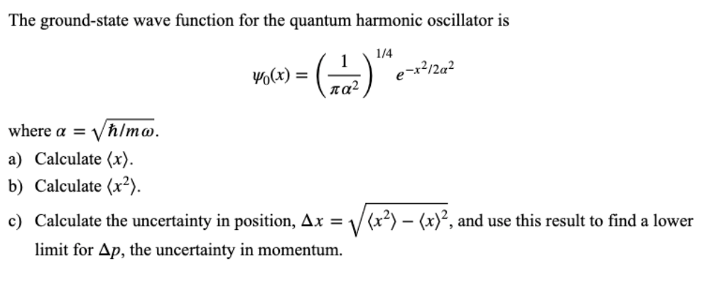 Solved The ground-state wave function for the quantum | Chegg.com