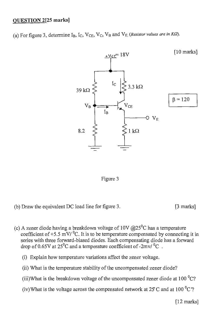 Solved (a) For figure 3, determine IB,IC,VCE,VC,VB and VE. | Chegg.com
