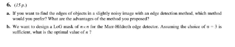 Solved a. If you want to find the edges of objects in a | Chegg.com