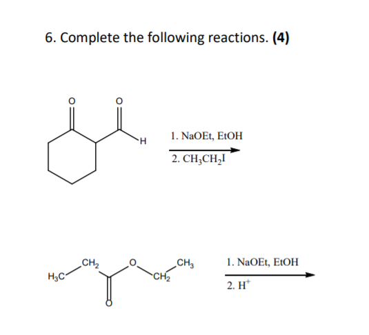 Solved 6. Complete the following reactions. (4) H.NaOEt, | Chegg.com
