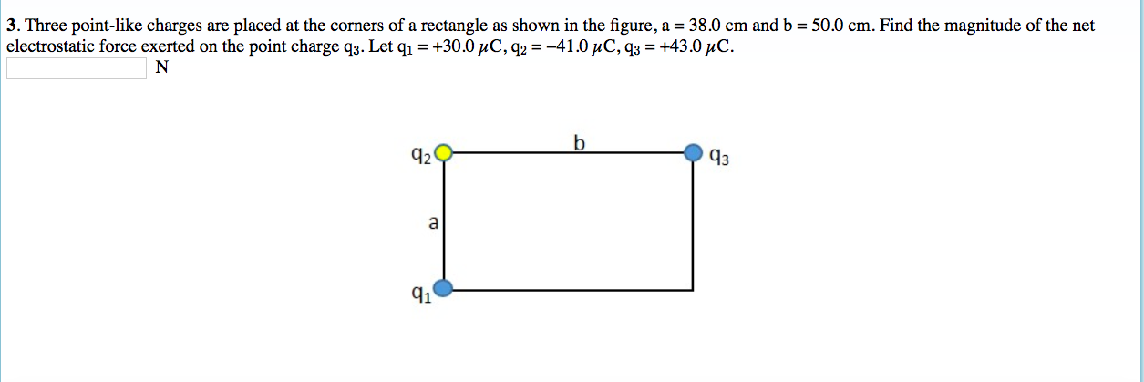 Solved 3. Three point-like charges are placed at the corners | Chegg.com