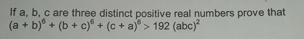 Solved If a, b, c are three distinct positive real numbers | Chegg.com