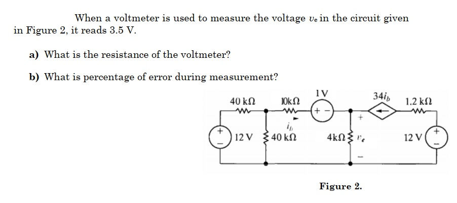 Solved When a voltmeter is used to measure the voltage ve in | Chegg.com