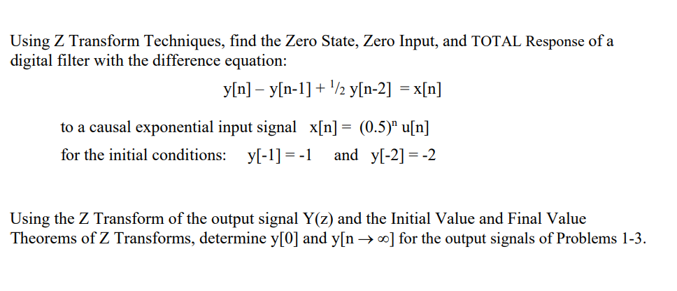 Solved Using Z Transform Techniques Find The Zero State 