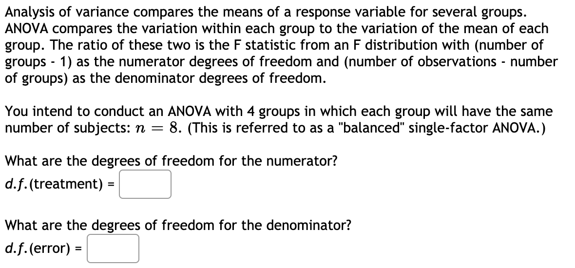 Solved Analysis of variance compares the means of a response | Chegg.com