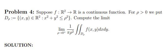 Solved Problem 4: Suppose f: R2 + R is a continuous | Chegg.com