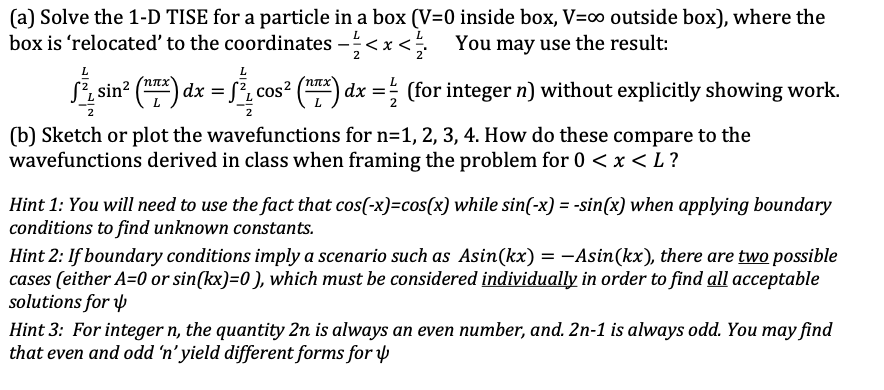 Solved (a) Solve the 1-D TISE for a particle in a box(V-0 | Chegg.com