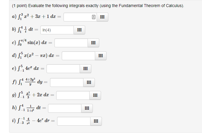 Solved (1 point) Evaluate the following integrals exactly | Chegg.com