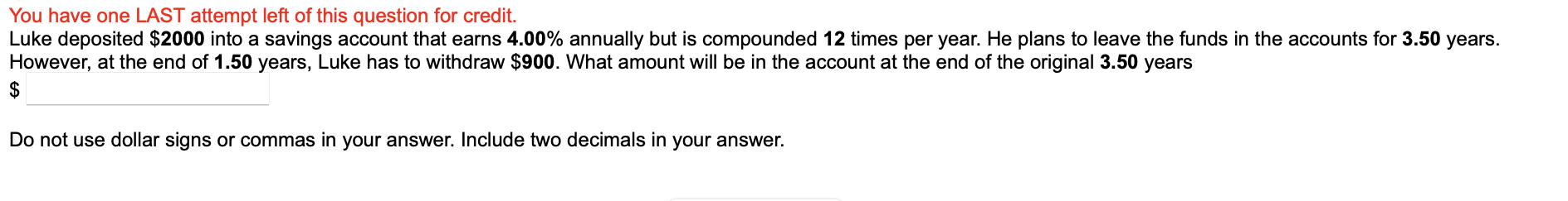 Solved You have one LAST attempt left of this question for | Chegg.com