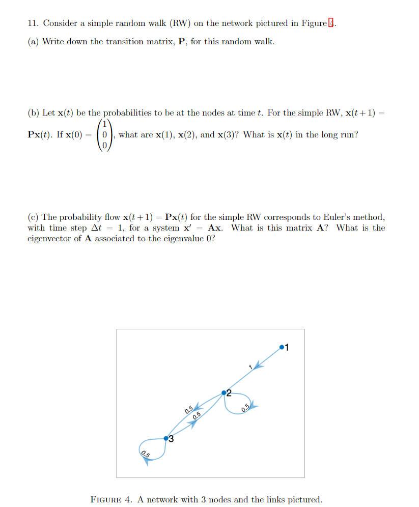 (a) Write down the transition matrix, P, for this | Chegg.com