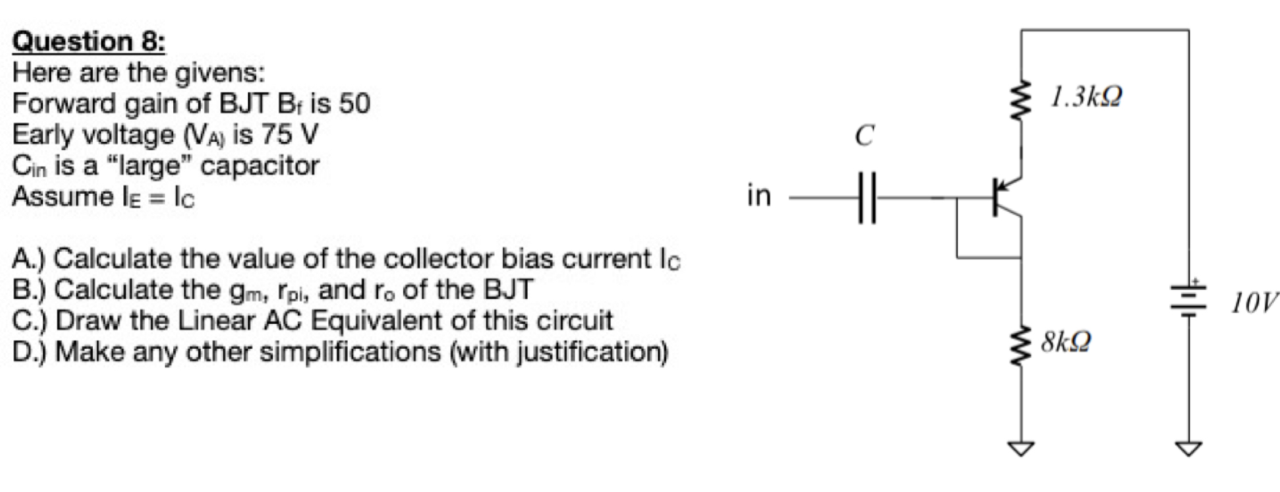 Solved Question 8: Here are the givens: Forward gain of BJT | Chegg.com