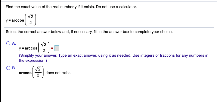 Solved Find the exact value of the real number y if it | Chegg.com