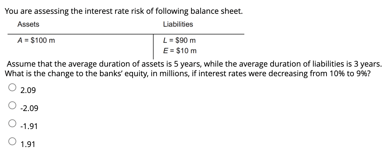 Solved You are assessing the interest rate risk of following | Chegg.com