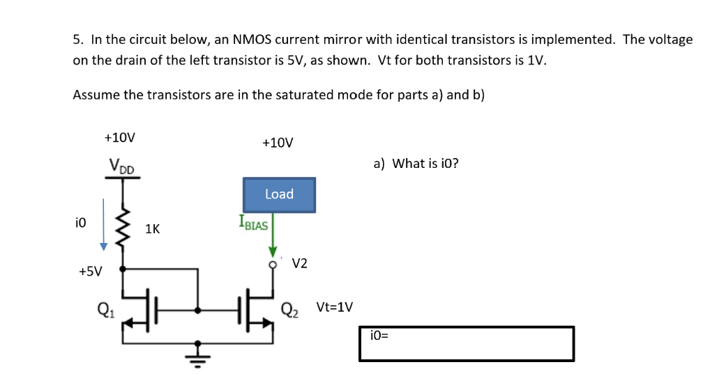 Solved Find i0 in the current mirror circuit. If transistor | Chegg.com