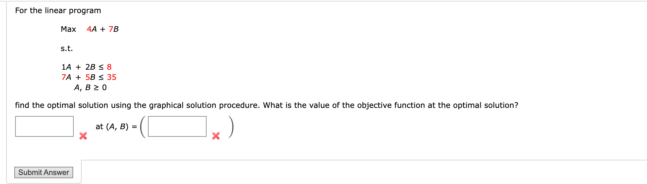 Solved For the linear program Max 4A+7B s.t. | Chegg.com