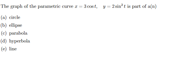 Solved The graph of the parametric curve x = 3 cost, y=2 | Chegg.com