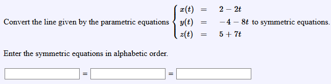 Solved Convert the line given by the parametric equations | Chegg.com