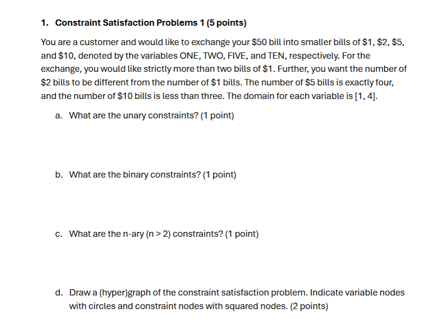 Solved Constraint Satisfaction Problems 1 (5 ﻿points)You are | Chegg.com