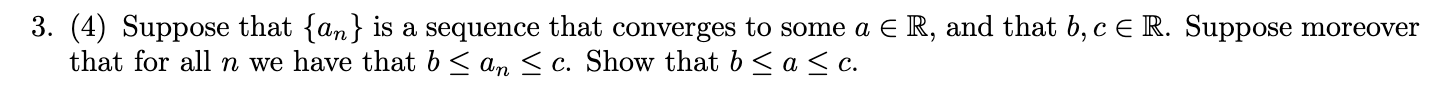 Solved (4) Suppose that {a_(n)} is a sequence that converges | Chegg.com