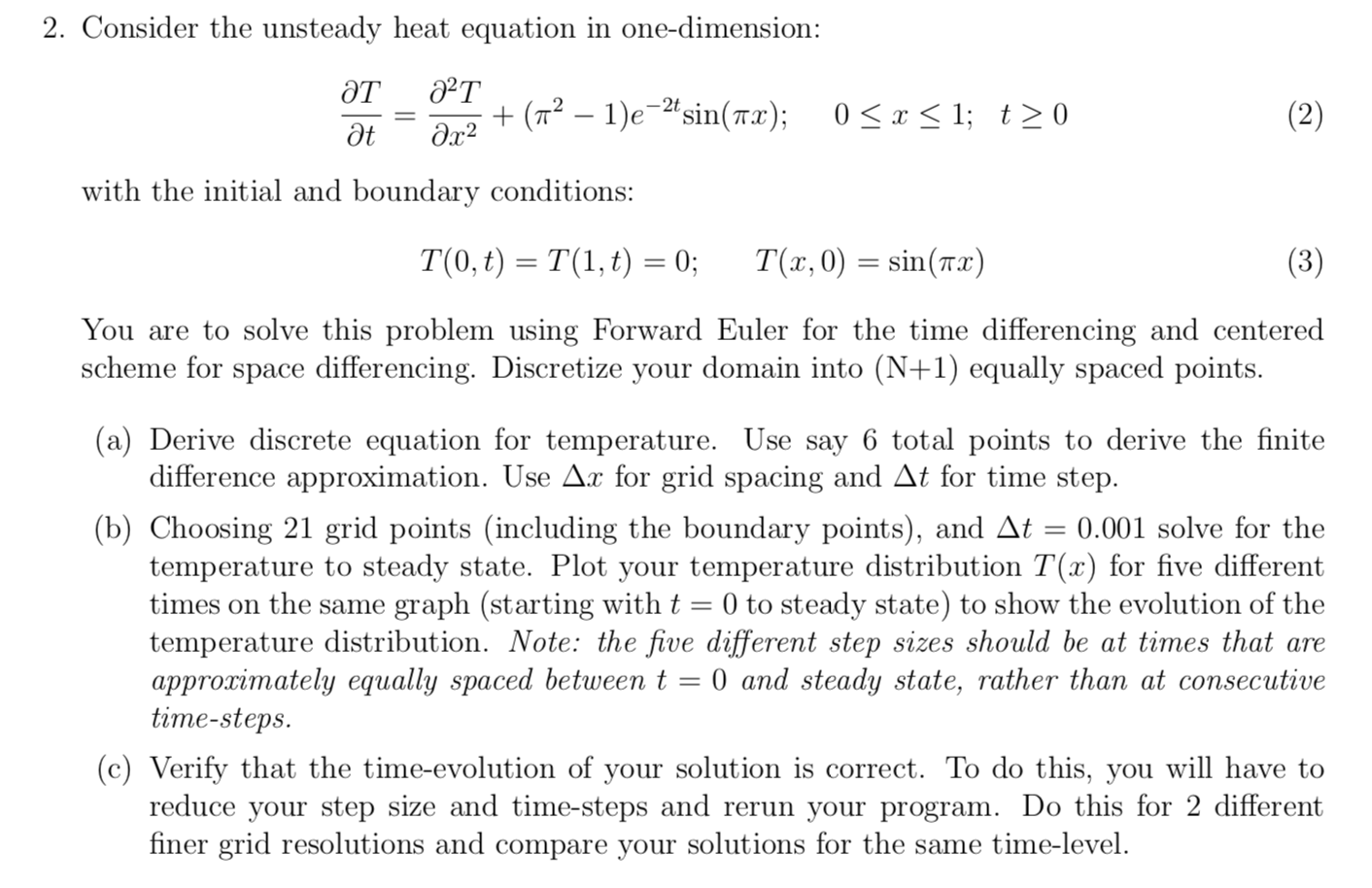 2. Consider the unsteady heat equation in | Chegg.com