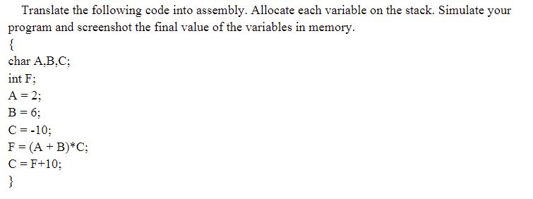 Translate The Following Code Into Assembly Allocate 
