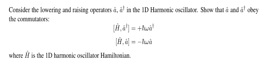 Solved Consider the lowering and raising operators a^,a^† in | Chegg.com