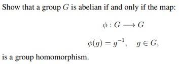 Solved Show that a group G is abelian if and only if the | Chegg.com