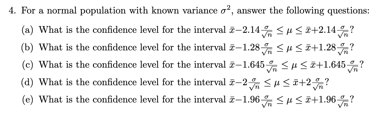 Solved 4. For a normal population with known variance σ2, | Chegg.com