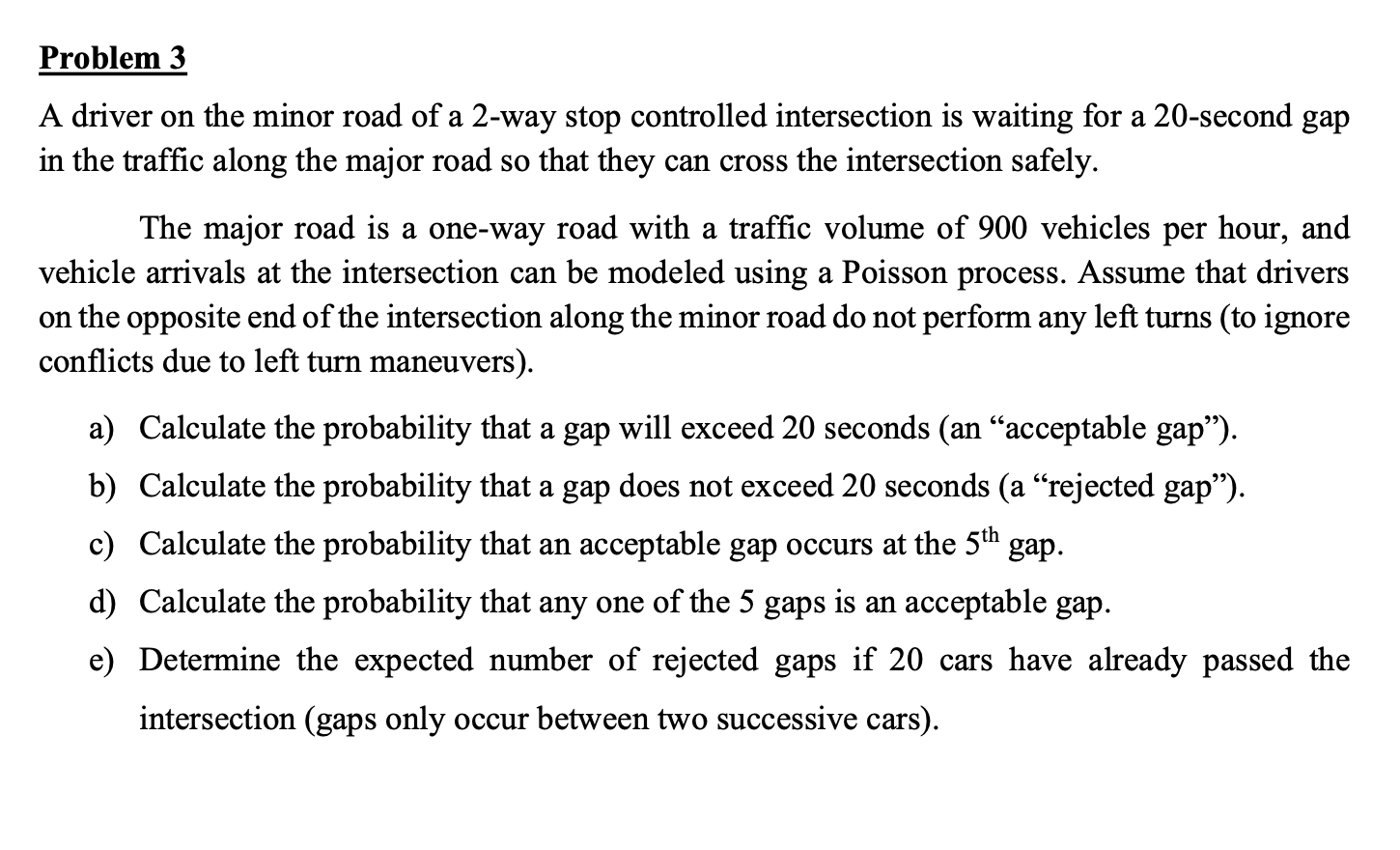 A driver on the minor road of a 2-way stop controlled | Chegg.com